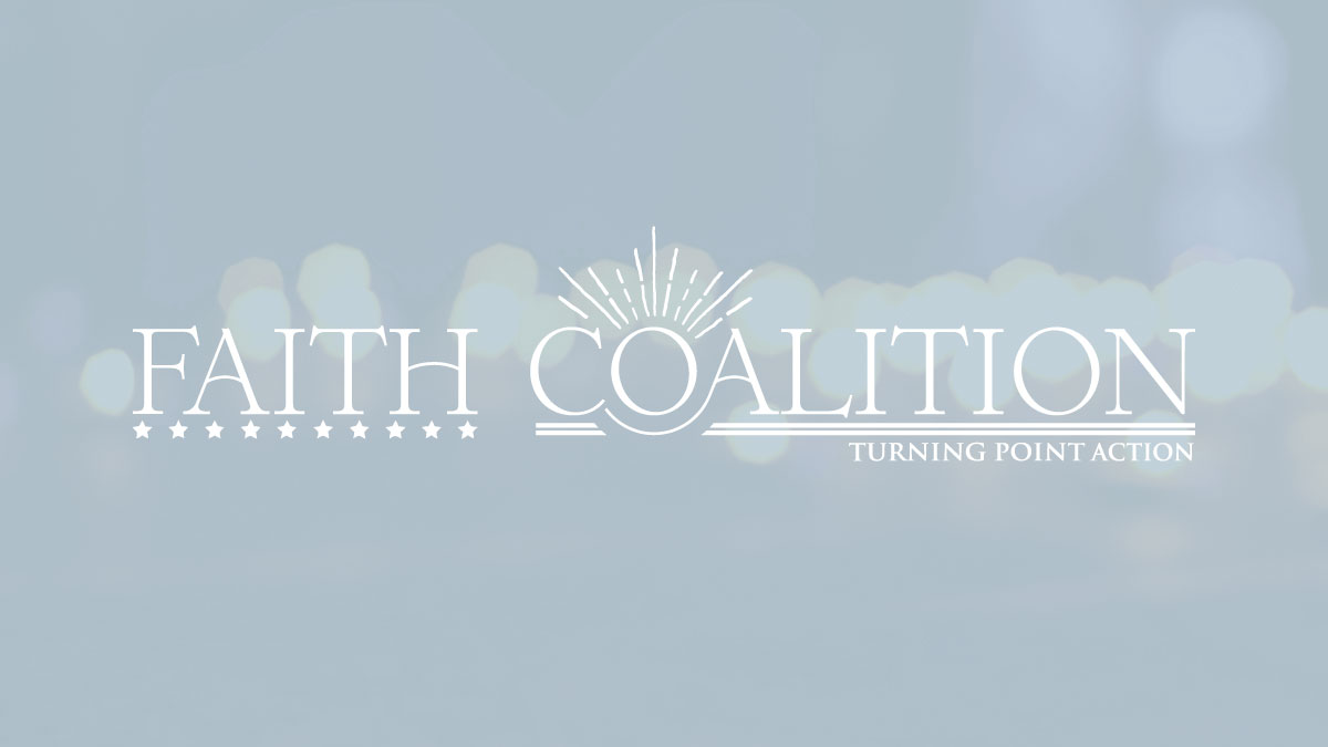Faith Coalition - Turning Point Action